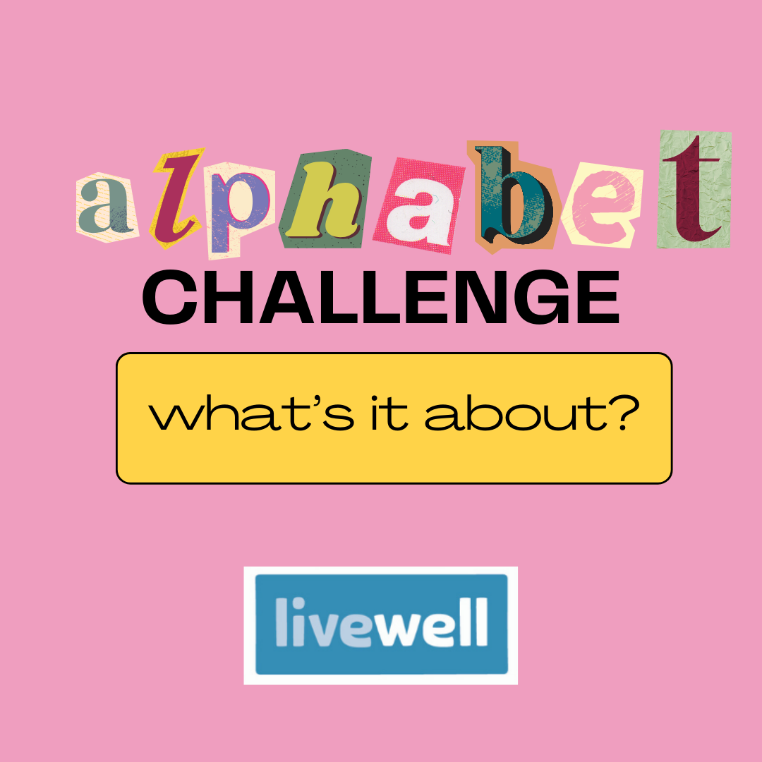 Alphabet Challenge | Livewell
